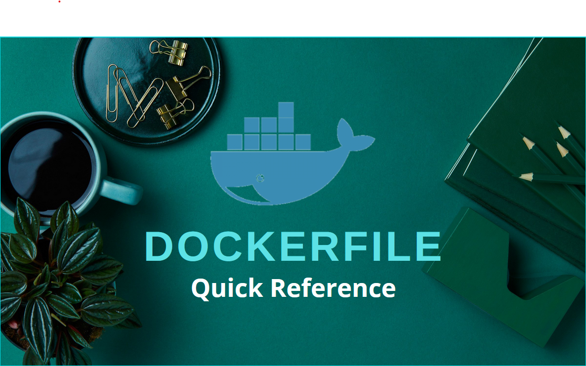 Dockerfile Quick Reference Pradeep S Java Blog